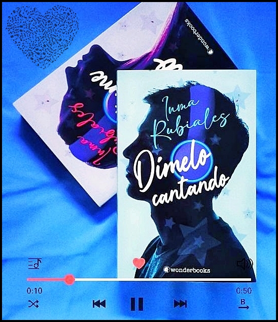 DÍMELO CANTANDO (Saga 3.A. M. Nº2) – Inma Rubiales – Escritora y Booklover